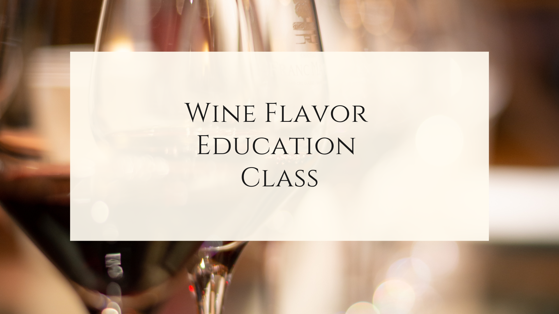 Flavor Profile Wine Class at Bingham Family Vineyards Grapevine ...